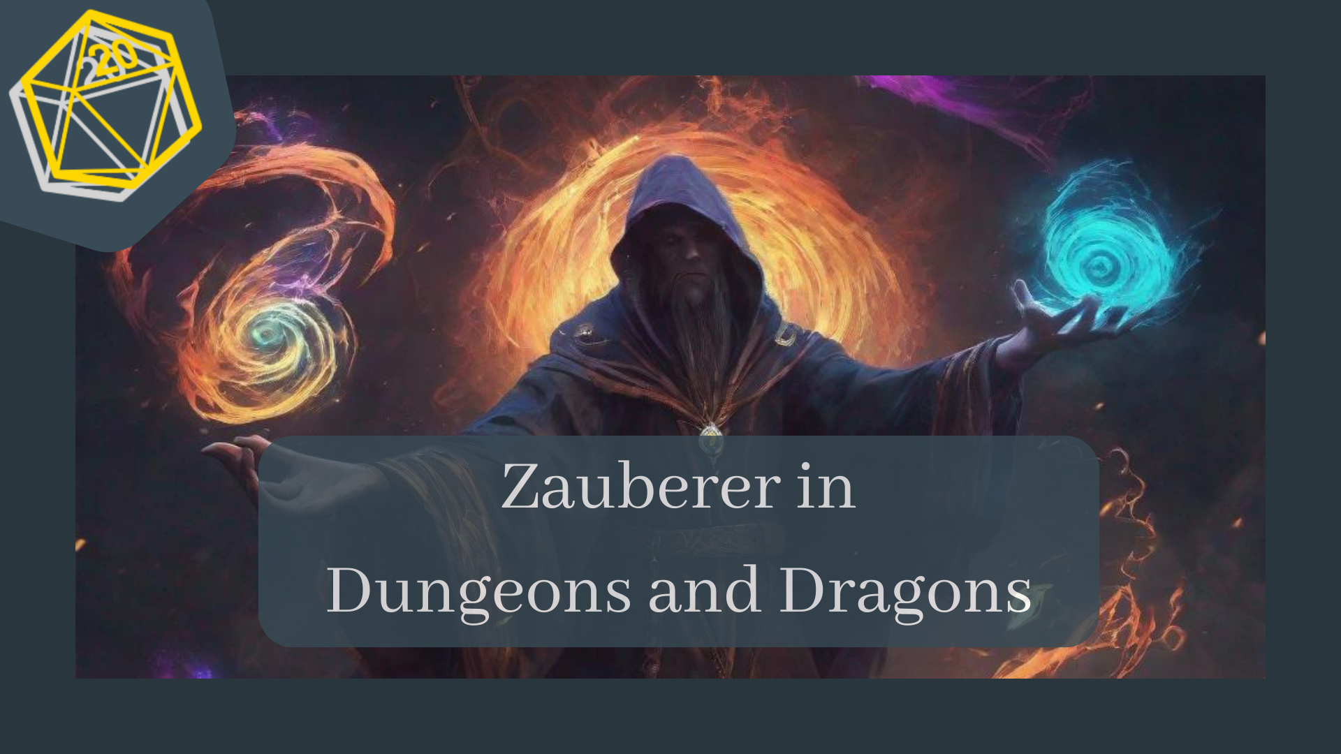 Die geheimnisvolle Welt der Zauberer in D&D - Dice Scroller